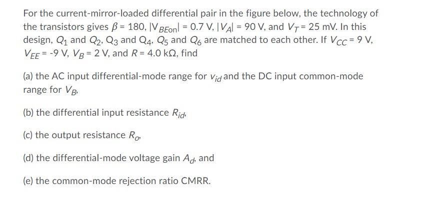 For the current-mirror-loaded differential pair in | Chegg.com