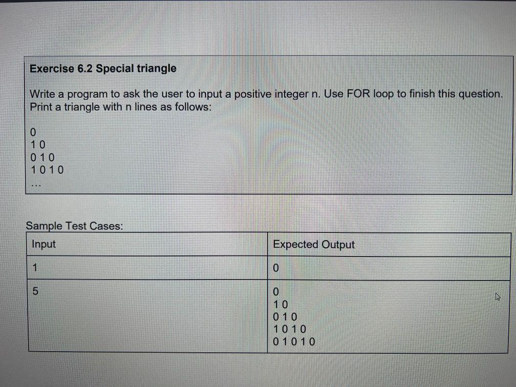 Solved Exercise 6.2 Special triangle Write a program to ask | Chegg.com