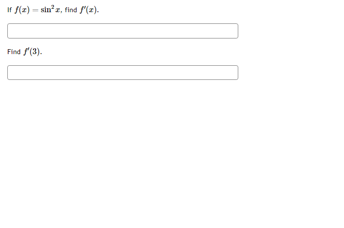Solved If f(x)=sin2x Find f′(3). | Chegg.com