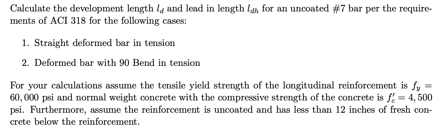 Solved Calculate the development length ld and lead in | Chegg.com