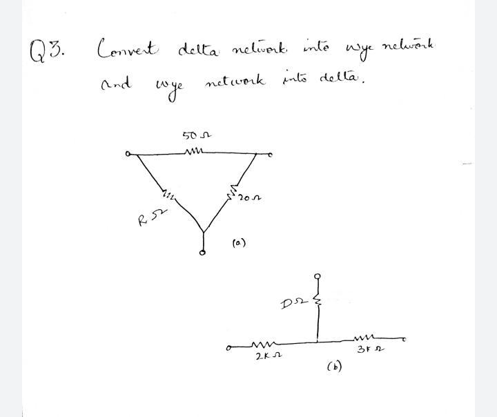 Solved Q3. network Convert delta network inte wye network | Chegg.com