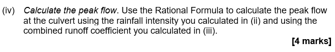 Solved (iv) Calculate the peak flow. Use the Rational | Chegg.com