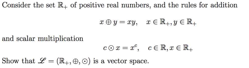 Solved Consider the set R+ of positive real numbers, and the | Chegg.com