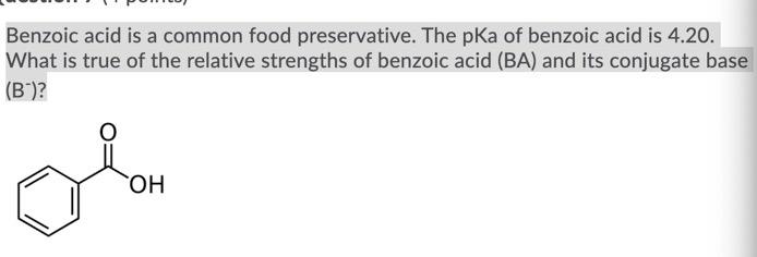 Solved Benzoic acid is a common food preservative. The pka | Chegg.com