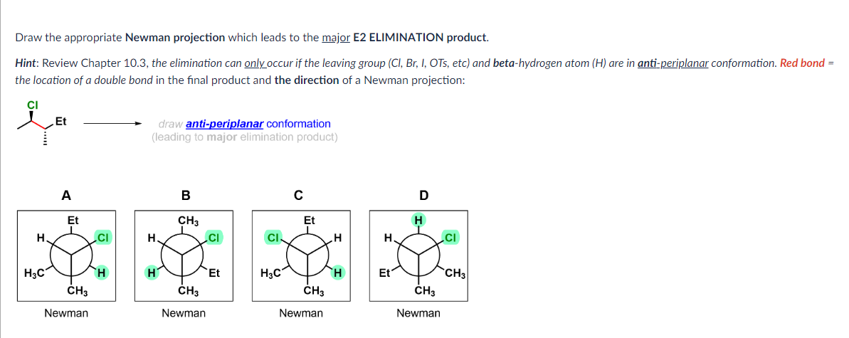 Solved Draw the appropriate Newman projection which leads to | Chegg.com