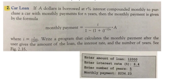 Solved 2. Car Loan If A dollars is borrowed at r% interest | Chegg.com
