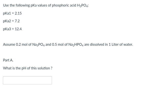 Solved Use the following pKa values of phosphoric acid H3PO4 | Chegg.com