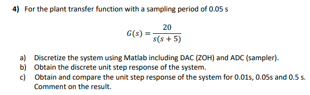 4) For the plant transfer function with a sampling | Chegg.com