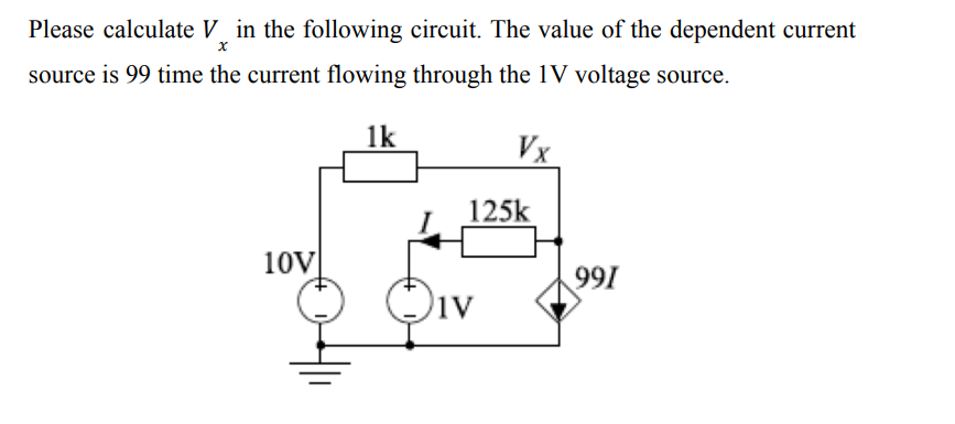 Solved Please calculate Vx in the following circuit. The | Chegg.com