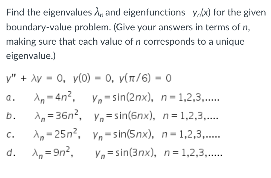 Solved Find the eigenvalues in and eigenfunctions yn(x) for | Chegg.com