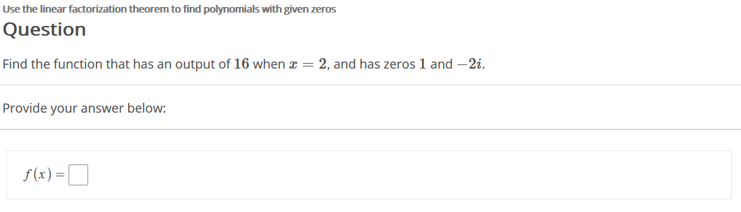 Solved Use The Linear Factorization Theorem To Find 