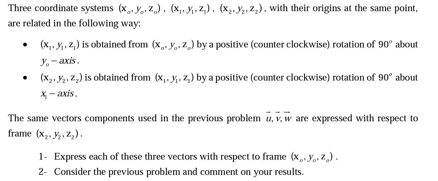 Solved Three coordinate systems | Chegg.com