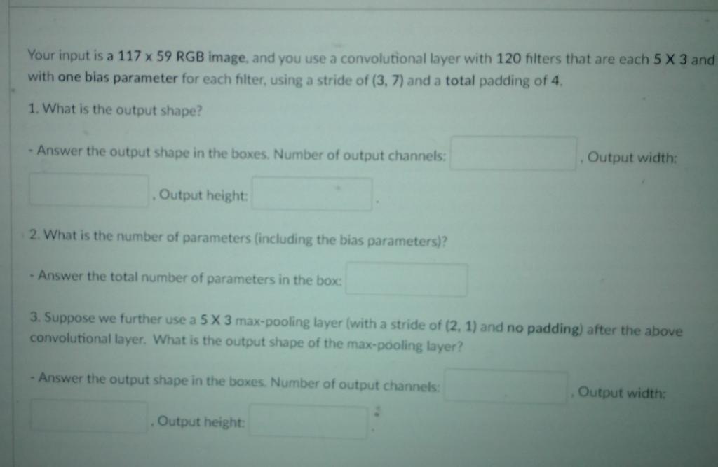 Solved Your input is a 117×59 RGB image, and you use a | Chegg.com