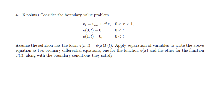 Solved 4. (6 points) Consider the boundary value problem ut | Chegg.com