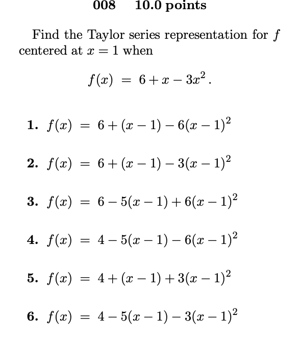Solved Find the Taylor series representation for f centered | Chegg.com