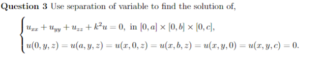 Solved Use separation of variable to find the solution of, | Chegg.com