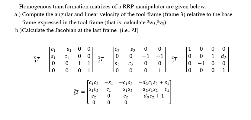 Solved Homogenous transformation matrices of a RRP | Chegg.com