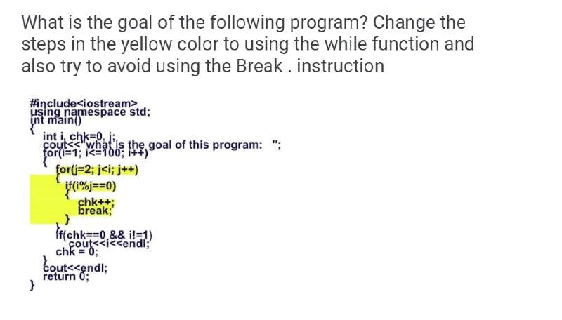Solved What is the goal of the following program? Change the | Chegg.com