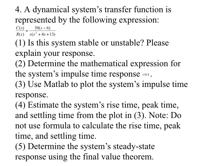 Solved A dynamical systems transfer function is represented | Chegg.com