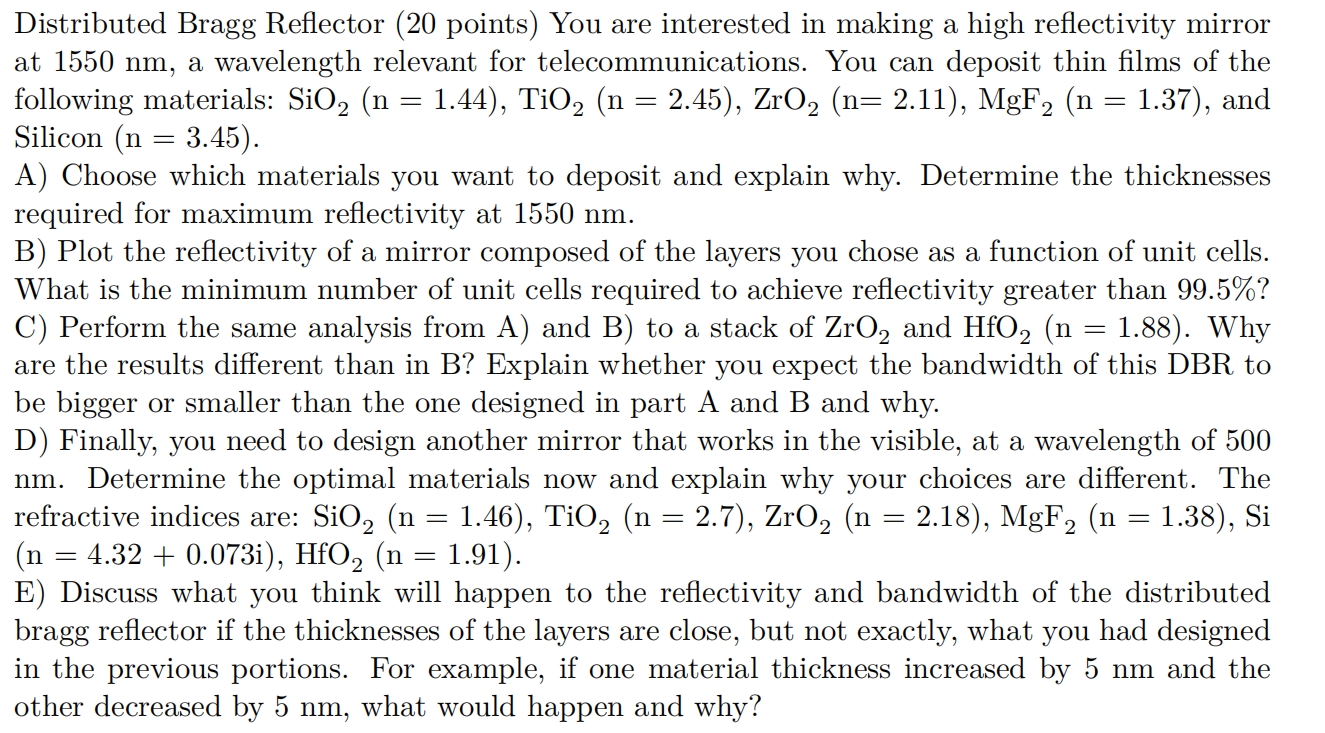 Solved Distributed Bragg Reflector (20 ﻿points) ﻿You are | Chegg.com