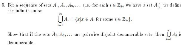 Solved a 5. For a sequence of sets A1, A2, A3, ... i.e. for | Chegg.com