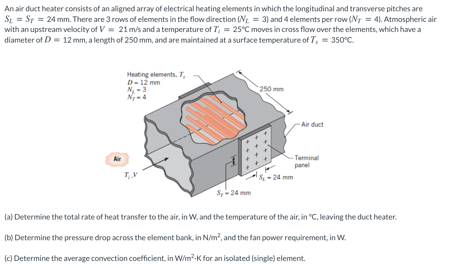 Solved = = An air duct heater consists of an aligned array | Chegg.com