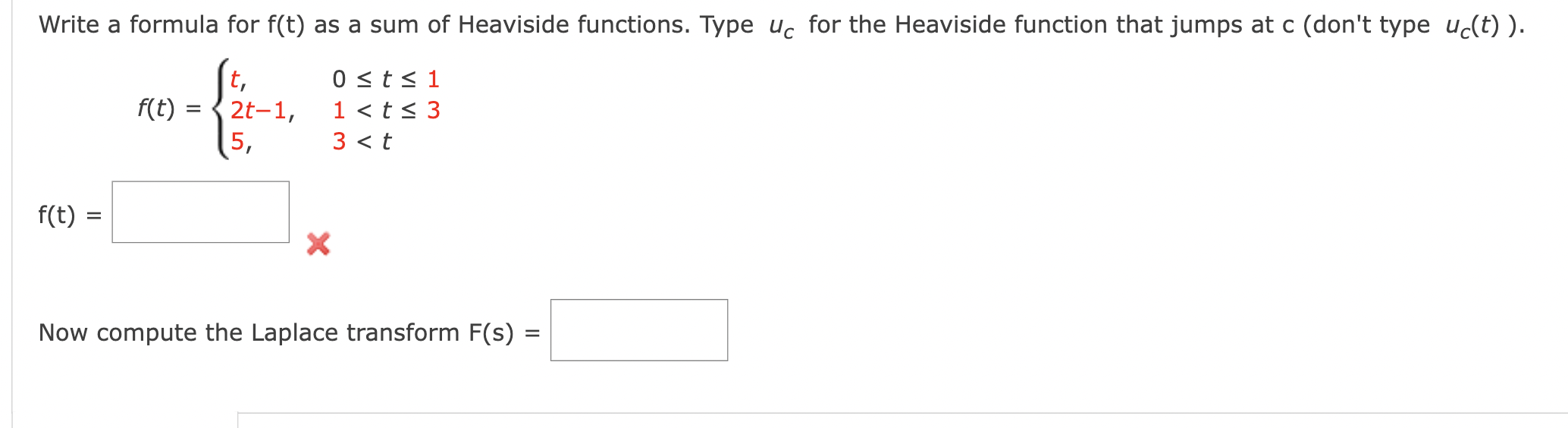 Solved Write a formula for f(t) as a sum of Heaviside | Chegg.com