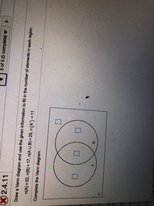 Solved LL 1 5015(5 complete) 32.4.11 Draw a Venn diagram | Chegg.com