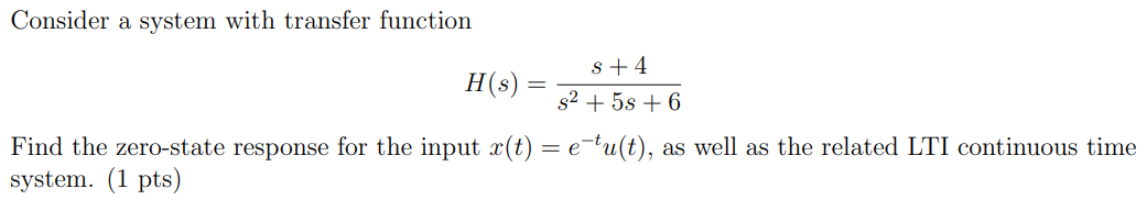 Solved Consider a system with transfer function | Chegg.com