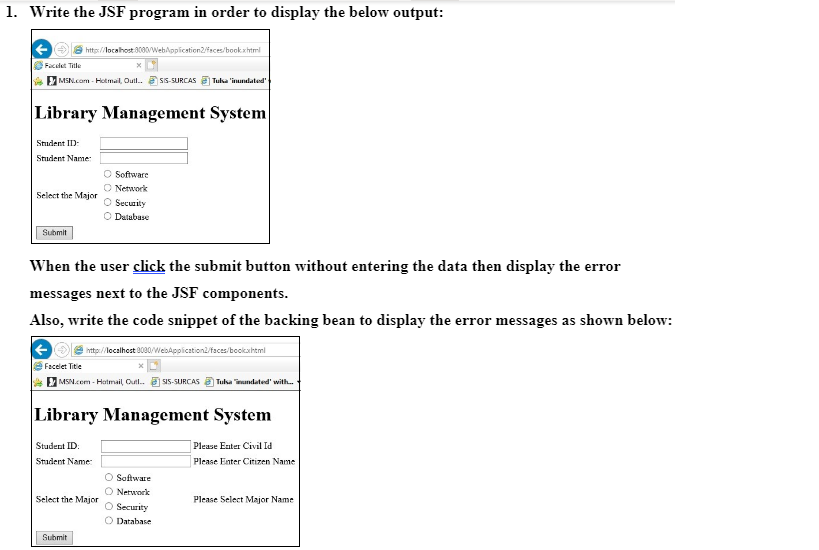 Solved 1 Write The Jsf Program In Order To Display The 