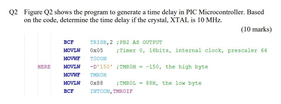 Solved Q2 Figure Q2 shows the program to generate a time | Chegg.com