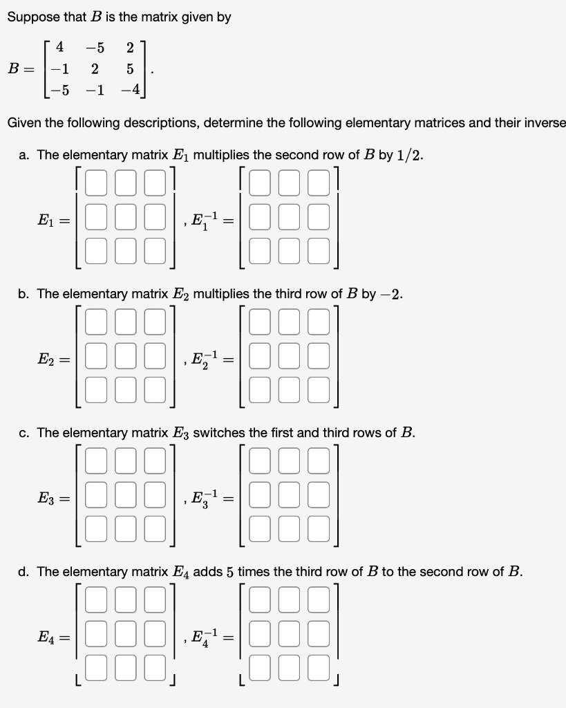 Solved Suppose that B is the matrix given by | Chegg.com
