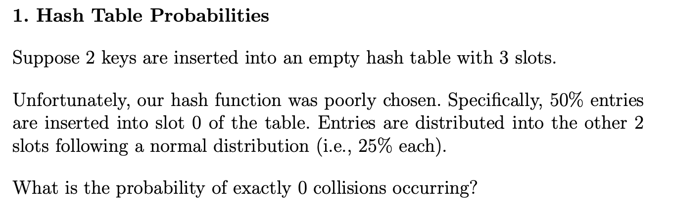 Solved 1. Hash Table Probabilities Suppose 2 keys are | Chegg.com
