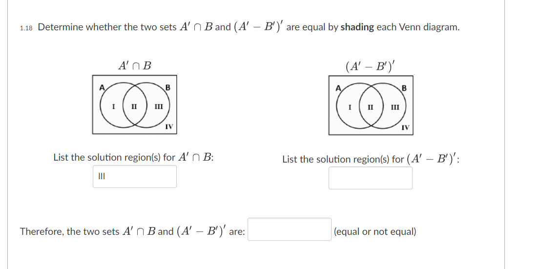 Solved 1.18 ﻿Determine whether the two sets A'∩B ﻿and | Chegg.com