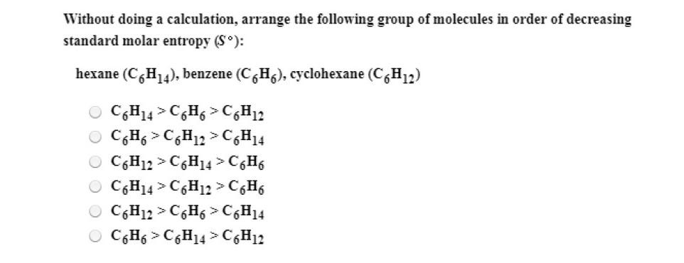 Solved Without doing a calculation, arrange the following | Chegg.com