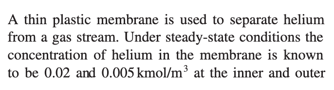 Solved A thin plastic membrane is used to separate helium | Chegg.com
