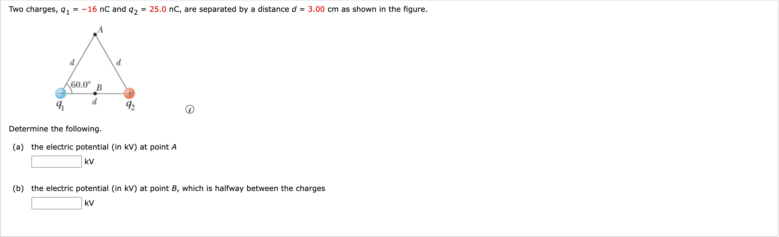 Solved Two charges, q1=−16nC and q2=25.0nC, are separated by | Chegg.com