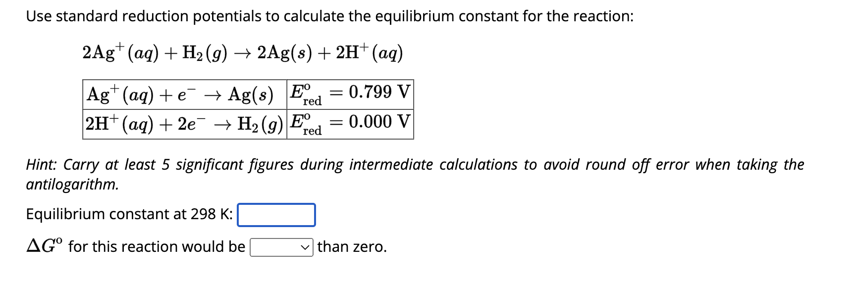 Solved Use standard reduction potentials to calculate the | Chegg.com
