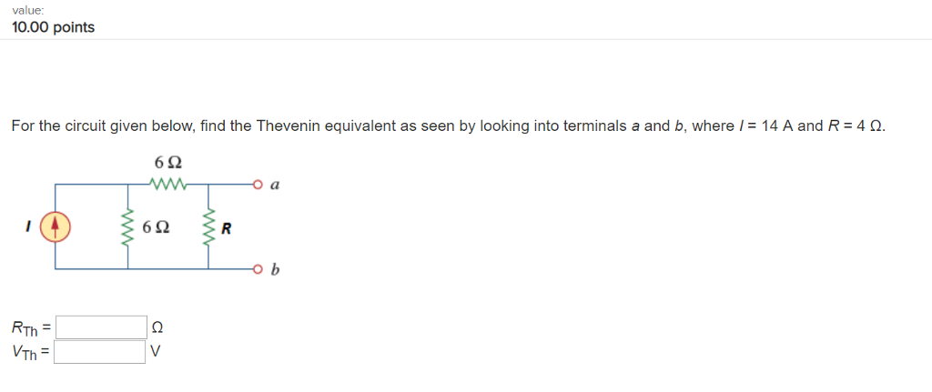 Solved value: 10.00 points For the circuit given below, find | Chegg.com