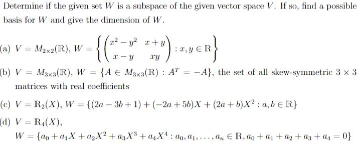Determine if the given set W is a subspace of the | Chegg.com
