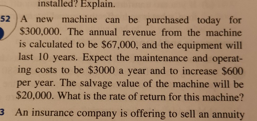 Solved installed? Explain. 52 A new machine can be purchased | Chegg.com