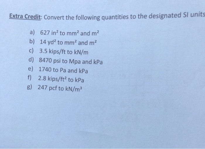 Solved Extra Credit: Convert the following quantities to the | Chegg.com