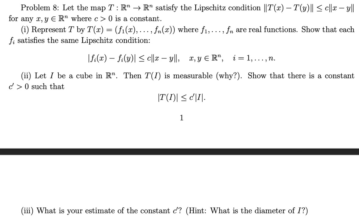 Solved Problem 8: Let the map T:Rn→Rn satisfy the Lipschitz | Chegg.com