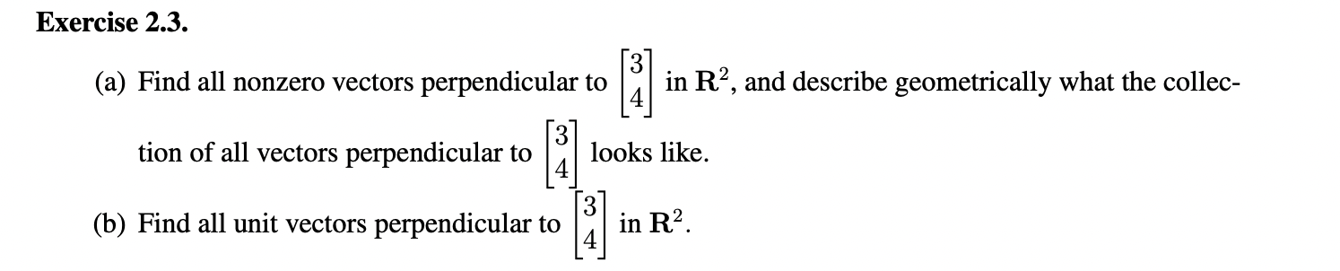 Solved (a) Find all nonzero vectors perpendicular to [34] in | Chegg.com