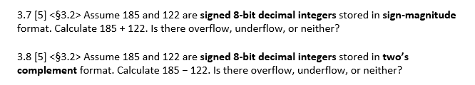 Solved 3.7[5] Assume 185 and 122 are signed 8-bit | Chegg.com