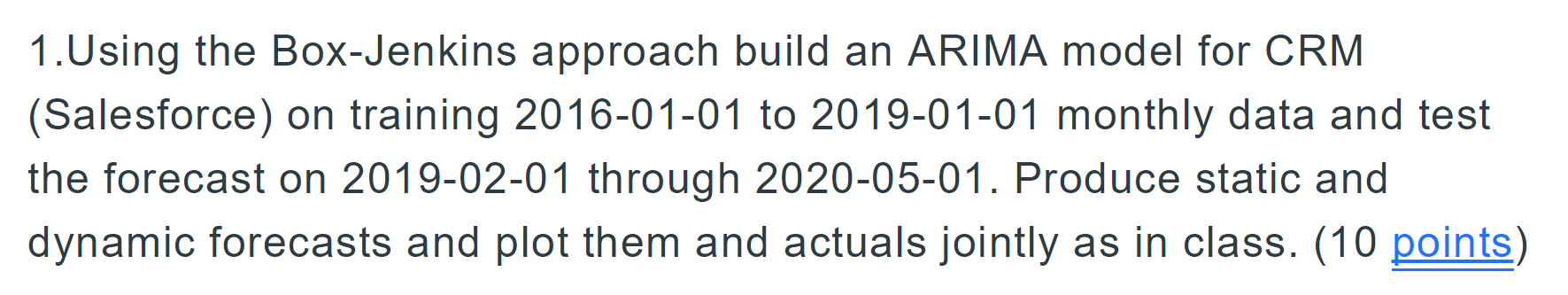1. Using the Box-Jenkins approach build an ARIMA | Chegg.com
