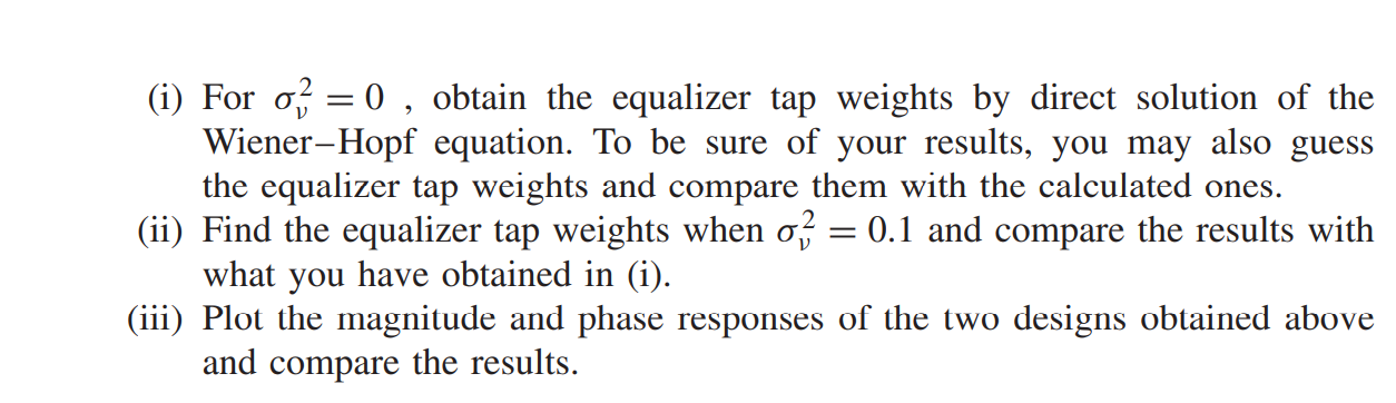 P3.13 Consider the channel equalization problem | Chegg.com