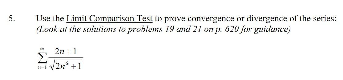 Solved 5. Use the Limit Comparison Test to prove convergence | Chegg.com