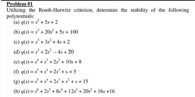 Solved Problem #1 Utilizing the Routh-Hurwitz criterion, | Chegg.com