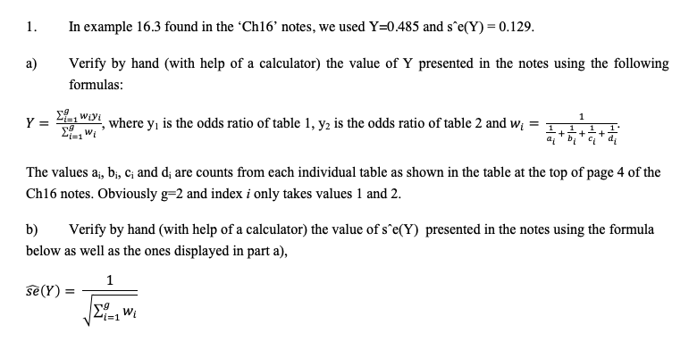 Solved 1. In example 16.3 found in the 'Ch16' notes, we used | Chegg.com
